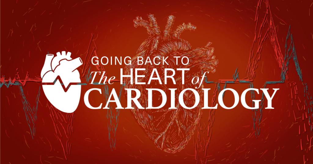 5th Annual Going Back to the Heart of Cardiology Conference | Locumpedia