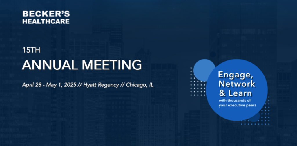 Becker's Healthcare 15th Annual Meeting | Locumpedia