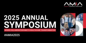 American Medical Informatics Association (AMIA) 2025 Annual Symposium ...